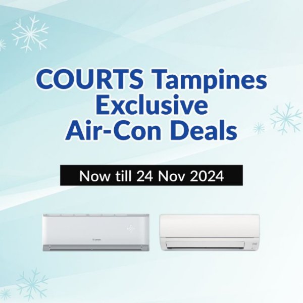 COURTS Tampines Exclusive Air-Con Deals | COURTS | Electronics ...